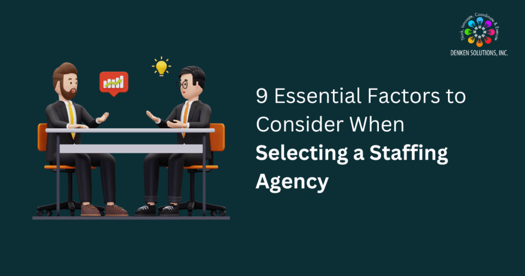 How to Select the Right Staffing Agency for Your Business
