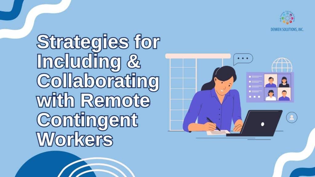 Contingent Workers vs Contract Employees: Key Differences